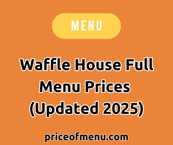 Waffle House Full Menu Prices (Updated 2025) – Price of Menu ...